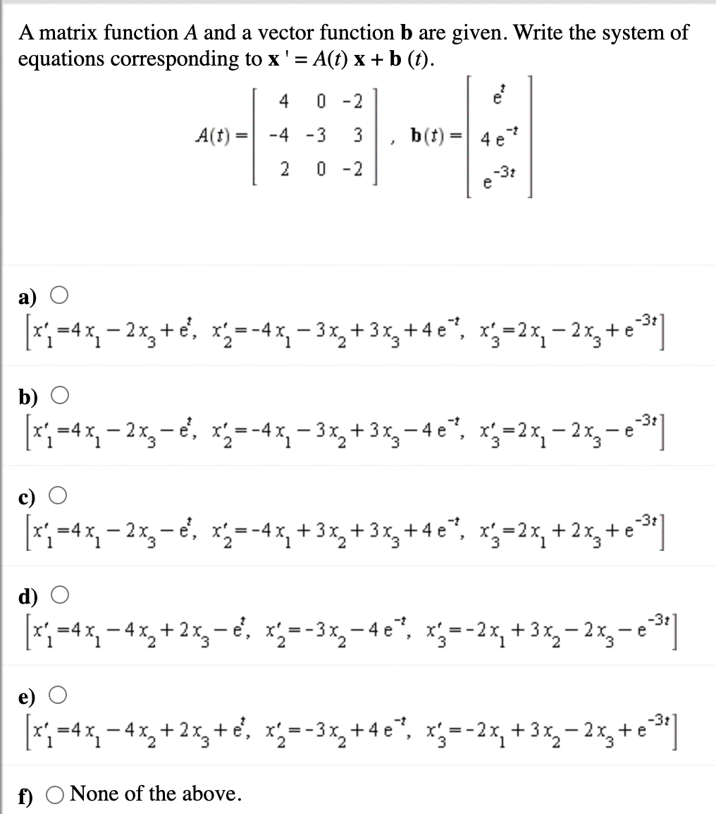 Solved A matrix function A and a vector function b are | Chegg.com