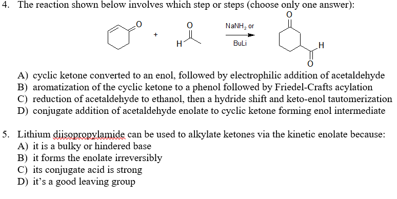 Solved A) ﻿cyclic ketone converted to an enol, followed by | Chegg.com