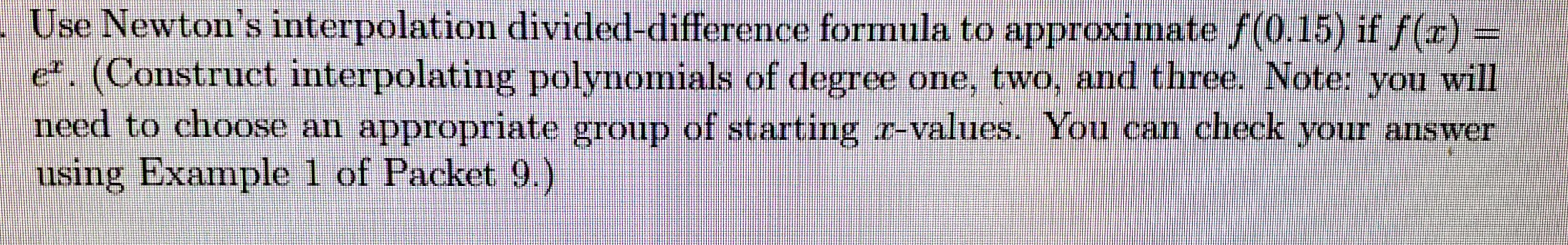 Solved . Use Newton's interpolation divided-difference | Chegg.com