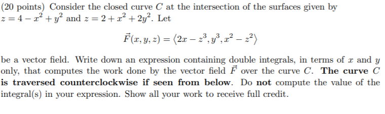 Solved (20 points) Consider the closed curve C at the | Chegg.com