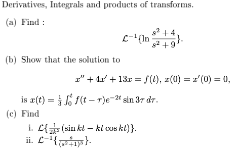 Solved Derivatives, Integrals and products of transforms. | Chegg.com