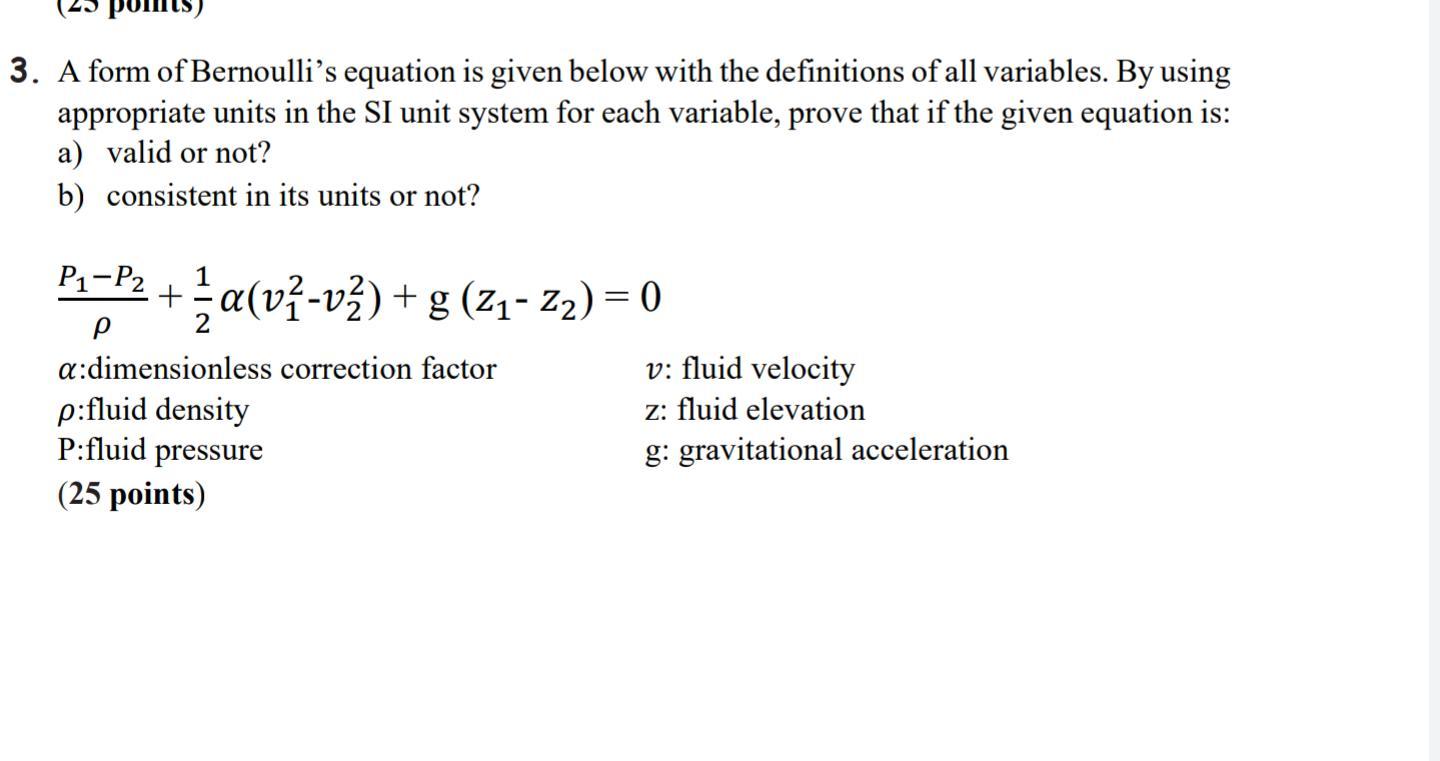 Solved 3. A form of Bernoulli's equation is given below with | Chegg.com