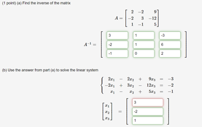 Solved (1 point) (a) Find the inverse of the matrix | Chegg.com