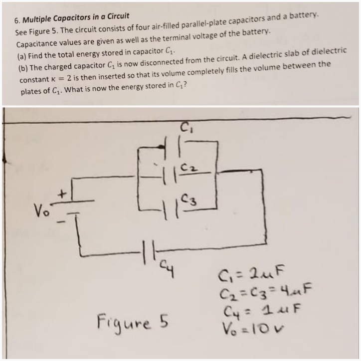 Solved 6. Multiple Capacitors in a Circuit See Figure 5. The | Chegg.com