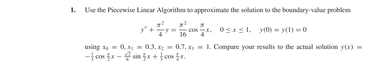 Solved 1 Use The Piecewise Linear Algorithm To Approximate 3367