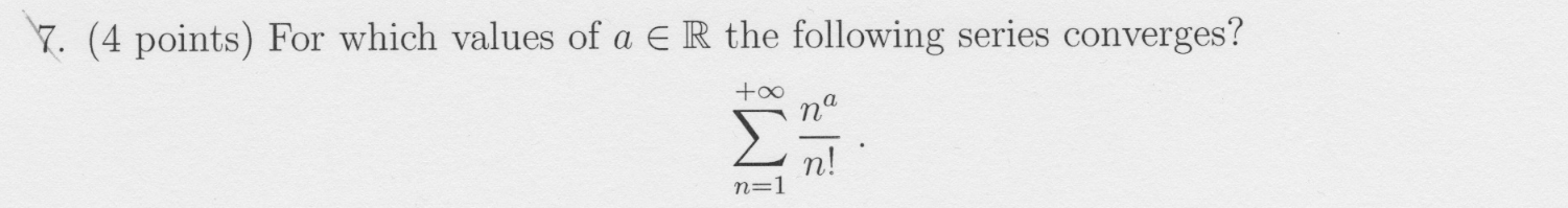 Solved 7. (4 points) For which values of a∈R the following | Chegg.com