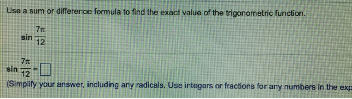 Solved Use a sum or difference formula to find the exact | Chegg.com