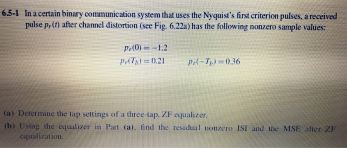 6.5-1 In a certain binary communication system that | Chegg.com