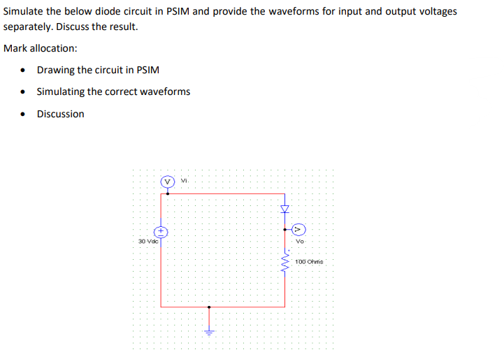 Solved Simulate the below diode circuit in PSIM and provide | Chegg.com