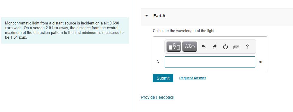 Solved Monochromatic Light From A Distant Source Is Incident