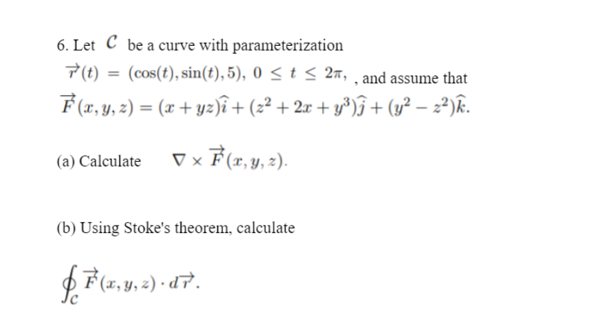 Solved 6. Let C be a curve with parameterization w (t) | Chegg.com