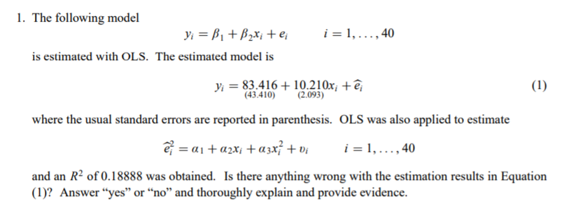Solved 1. The following model is estimated with OLS. The | Chegg.com