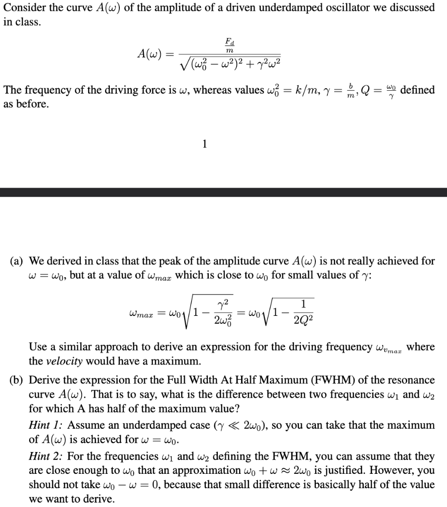Solved Consider the curve A(ω) of the amplitude of a driven | Chegg.com