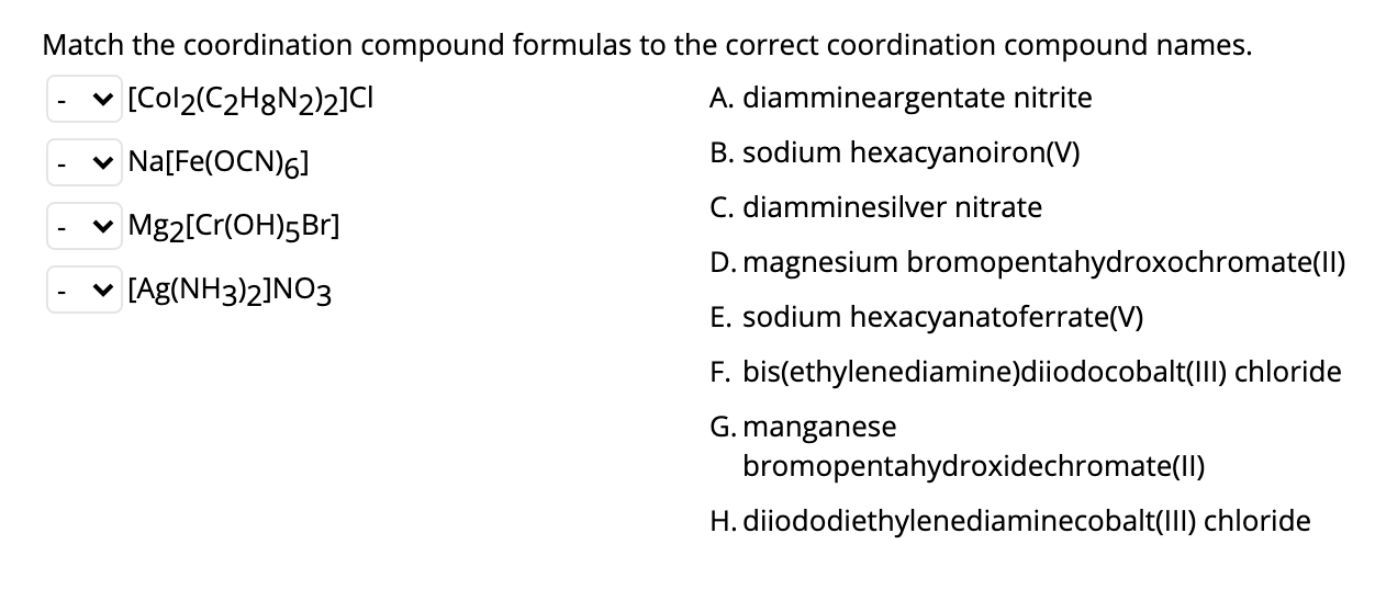 Solved Match the coordination compound formulas to the | Chegg.com