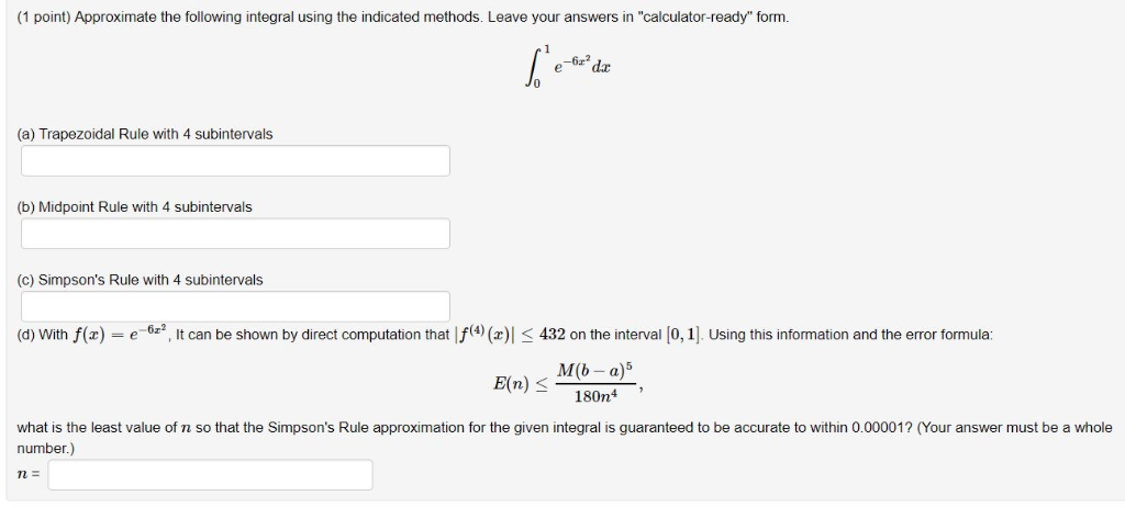 Solved (1 point) Approximate the following integral using | Chegg.com