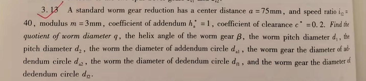 Solved = = 3.13 A standard worm gear reduction has a center | Chegg.com