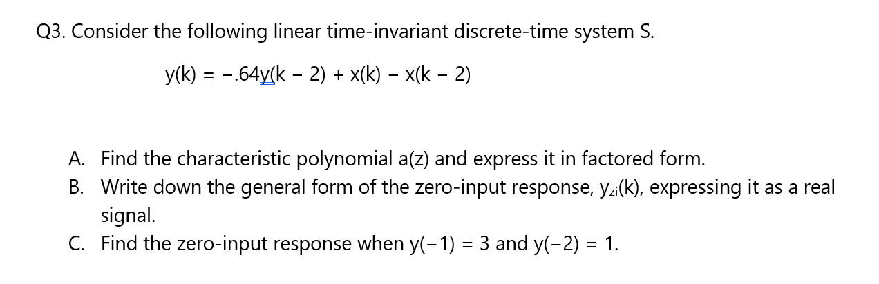 Solved Q3. Consider the following linear time-invariant | Chegg.com