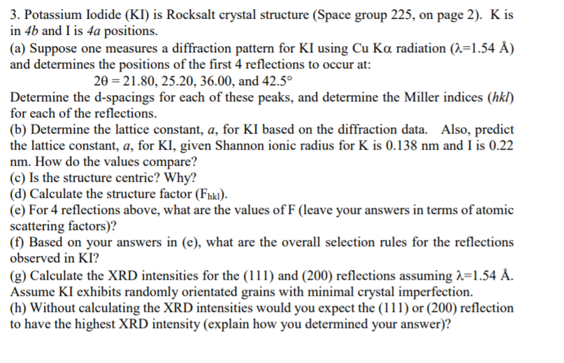 3. Potassium Iodide (KI) is Rocksalt crystal | Chegg.com