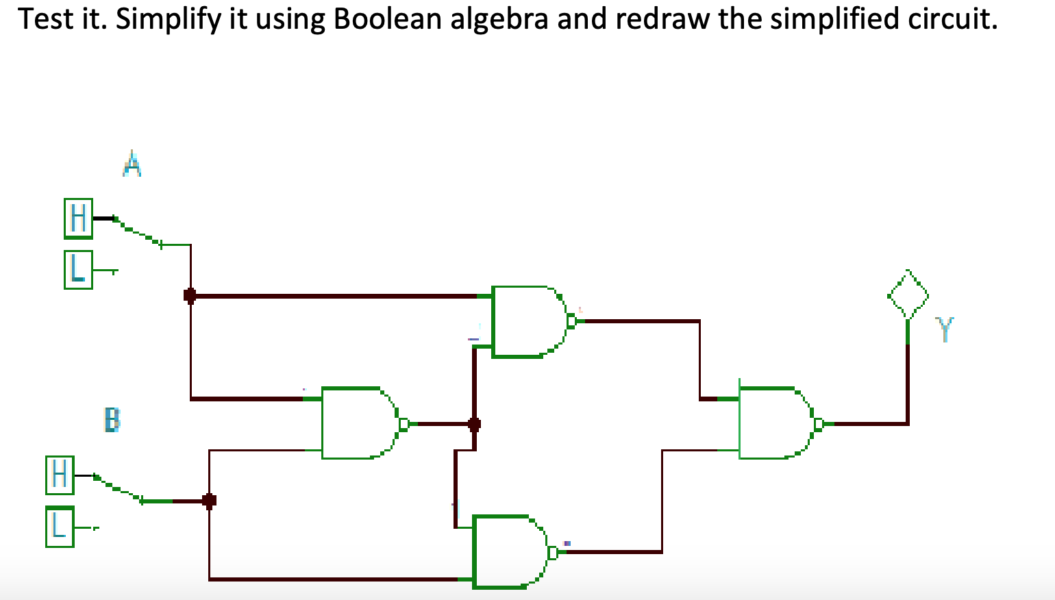 Solved Test it. Simplify it using Boolean algebra and redraw | Chegg.com