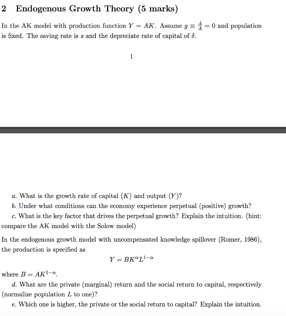 Solved 2 Endogenous Growth Theory (5 marks) In the AK model | Chegg.com