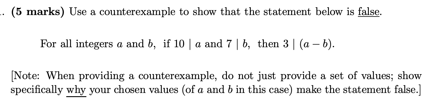 Solved (5 marks) Use a counterexample to show that the | Chegg.com Solved (5 marks) Use a counterexample to show that the | Chegg.com