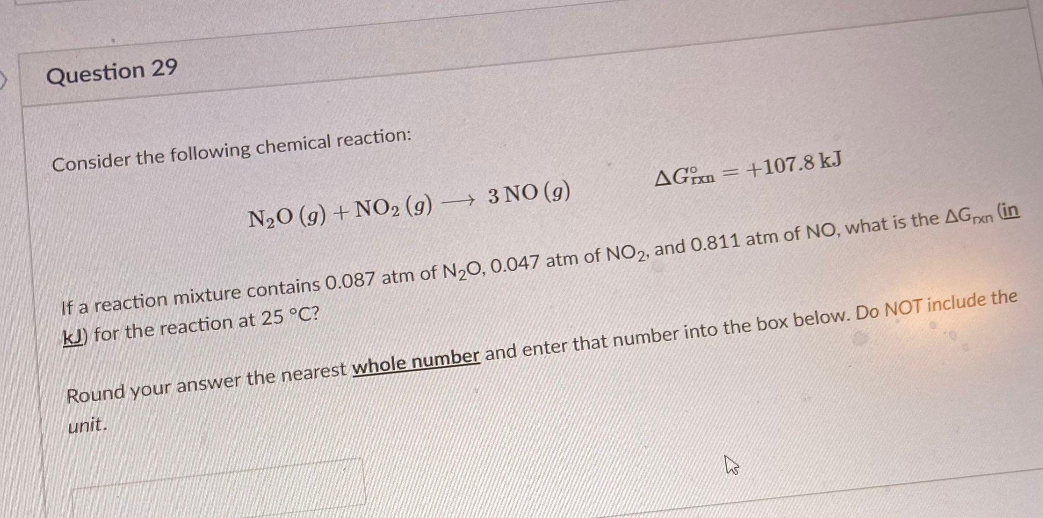 Solved Question 29 Consider the following chemical reaction: | Chegg.com