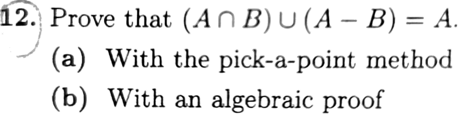 Solved 2. Prove that (A∩B)∪(A−B)=A. (a) With the | Chegg.com