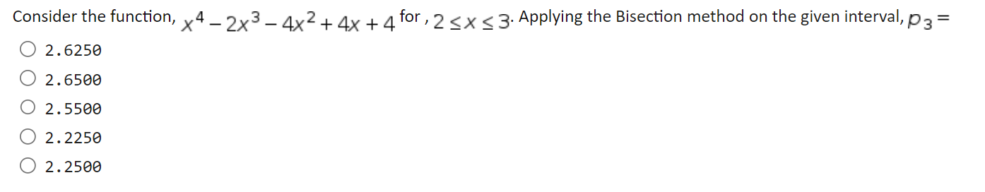 Solved Consider the function, x4−2x3−4x2+4x+4 for, 2≤x≤3. | Chegg.com
