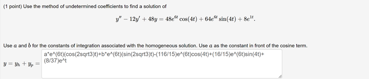 Solved (1 point) Use the method of undetermined coefficients | Chegg.com