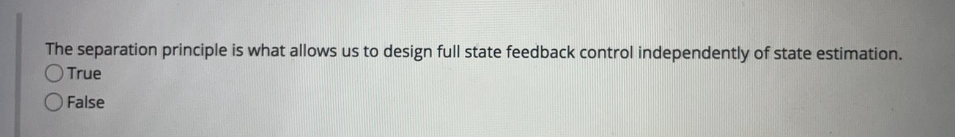 Solved If a system is uncontrollable then we cannot estimate | Chegg.com