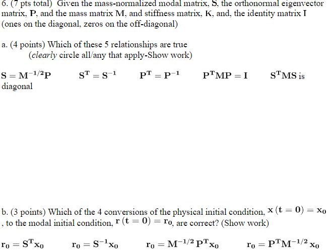 6. (7 pts total) Given the mass-normalized modal | Chegg.com
