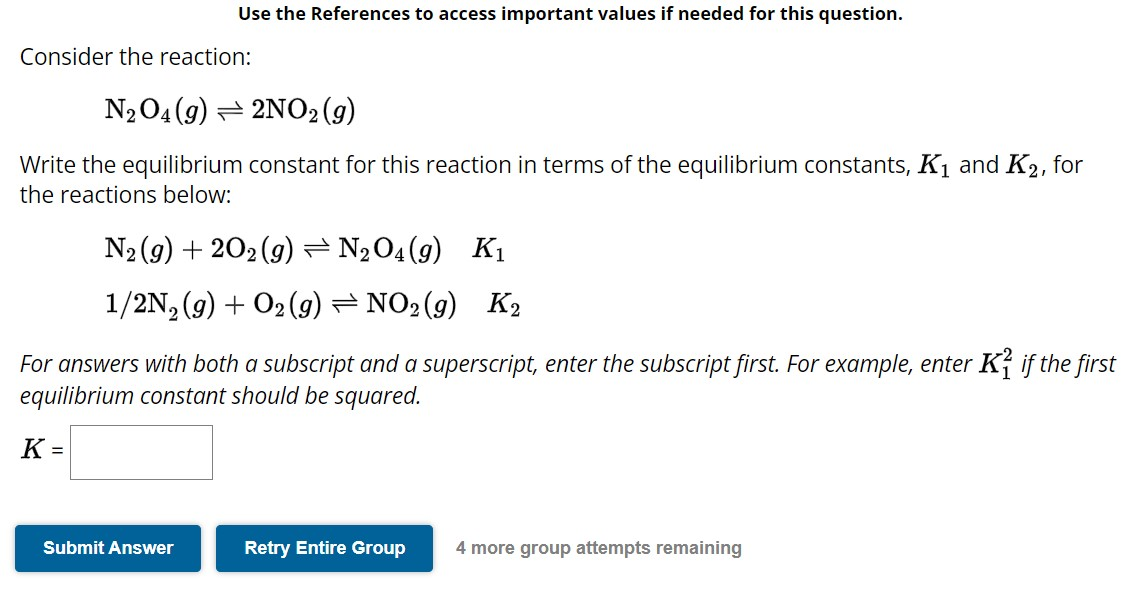 Solved Consider the reaction: N2O4(g)⇌2NO2(g) Write the | Chegg.com