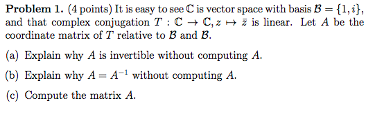 Solved Problem 1. (4 points) It is easy to see C is vector | Chegg.com
