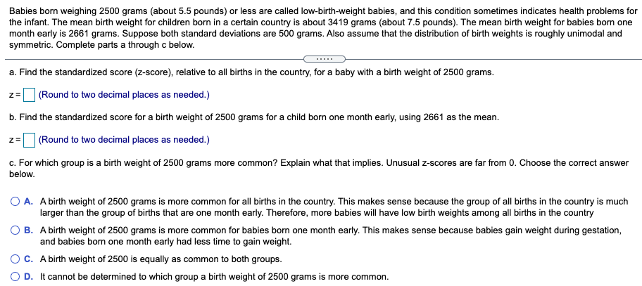 Solved Babies born weighing 2500 grams (about 5.5 pounds) or | Chegg.com