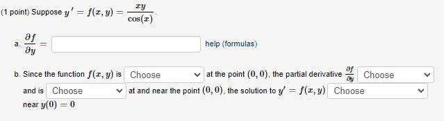Solved 1 point) Suppose y′=f(x,y)=cos(x)xy a. ∂y∂f= help | Chegg.com