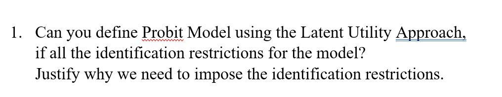 Solved 1. Can you define Probit Model using the Latent | Chegg.com