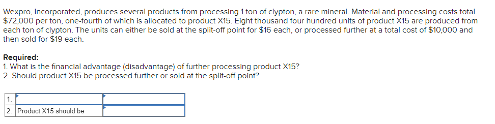 Solved Wexpro, Incorporated, produces several products from | Chegg.com