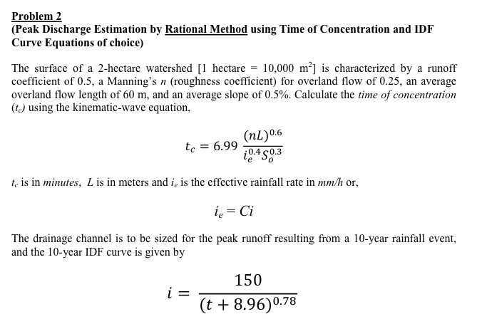 Solved Problem 2 (Peak Discharge Estimation by Rational | Chegg.com
