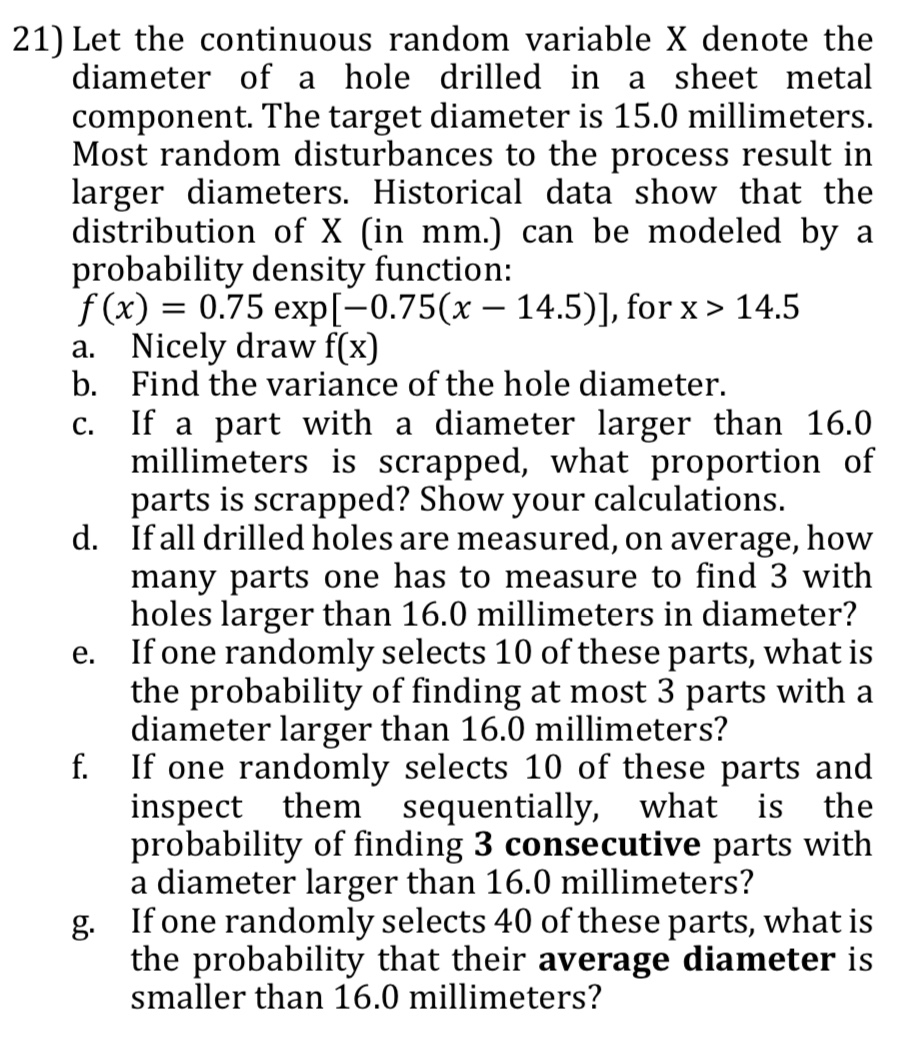 Solved 21) Let the continuous random variable X denote the | Chegg.com