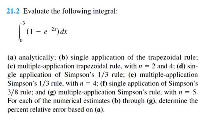 Solved 21.2 Evaluate the following integral: ∫03(1−e−2x)dx | Chegg.com