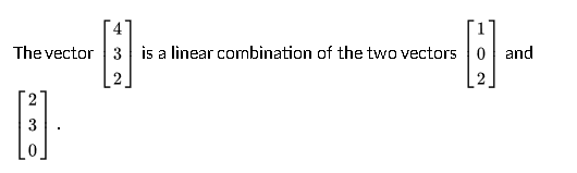 Solved The vector 3 is a linear combination of the two | Chegg.com