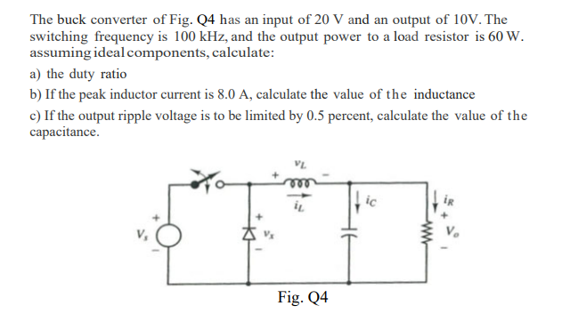Solved The buck converter of Fig. Q4 has an input of 20 V | Chegg.com