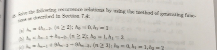 Solved Solve the following recurrence relations by using the | Chegg.com