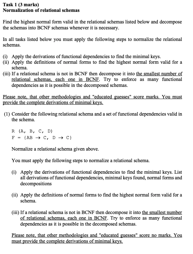Solved Task 1 (3 marks) Normalization of relational schemas | Chegg.com