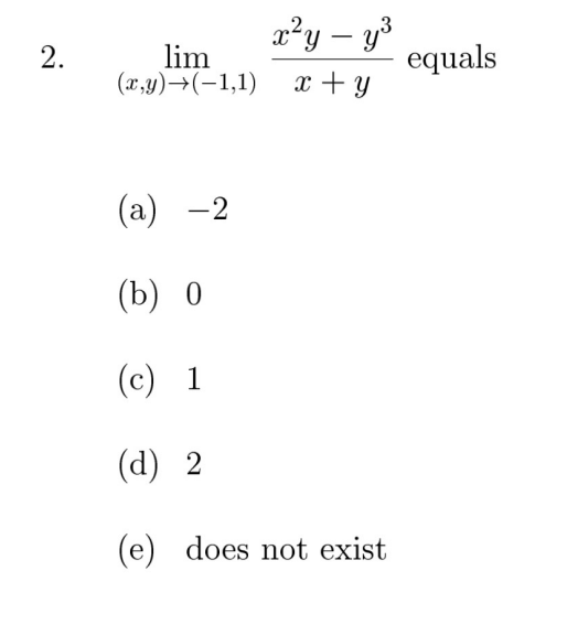 Solved lim(x,y)→(−1,1)x+yx2y−y3 equals (a) −2 (b) 0 (c) 1 | Chegg.com