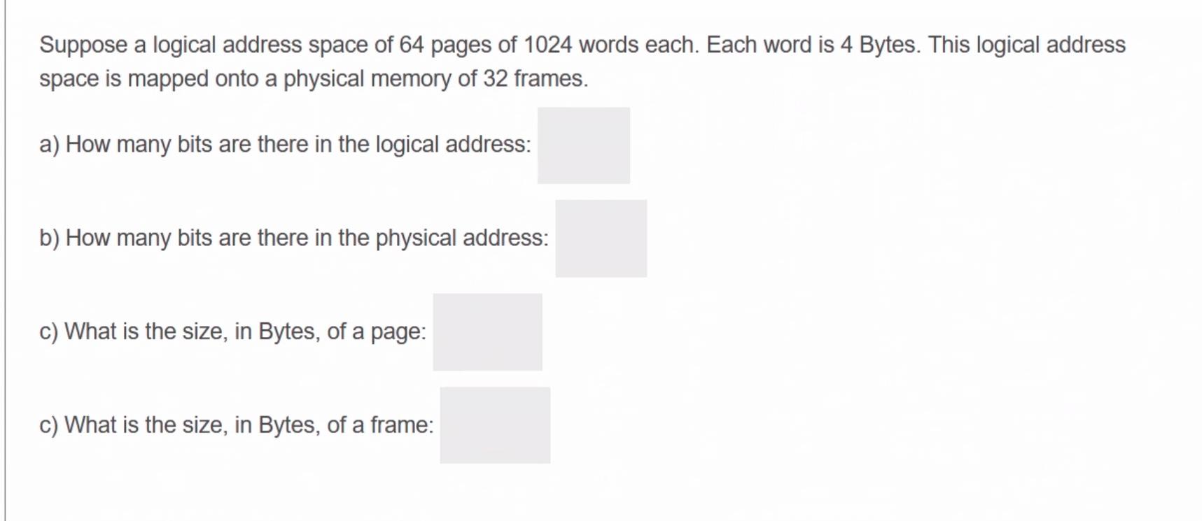 Solved Suppose a logical address space of 64 pages of 1024 | Chegg.com