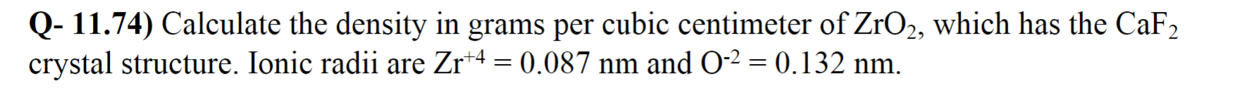 Solved Q- 11.74) Calculate the density in grams per cubic | Chegg.com