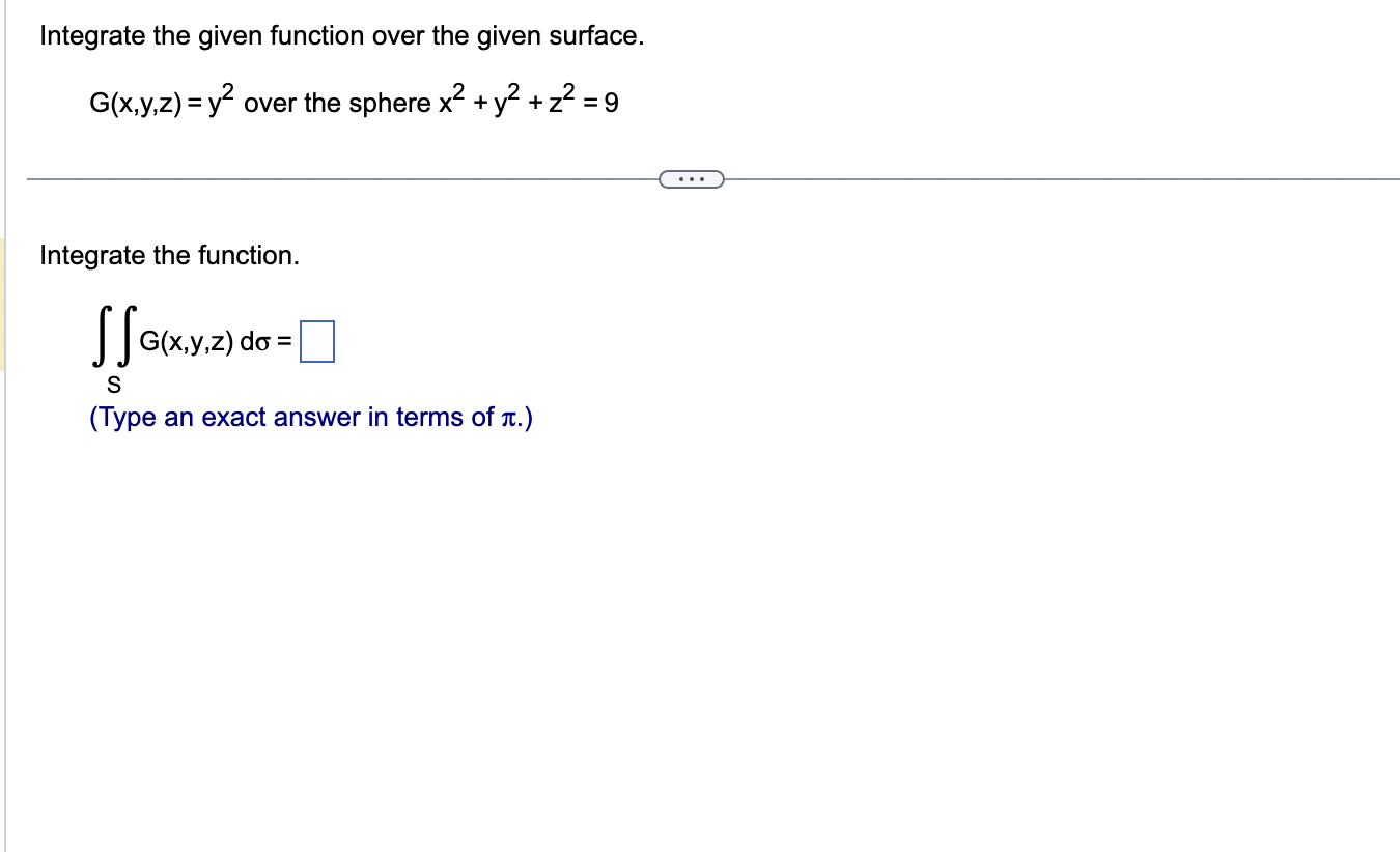 Solved Integrate The Given Function Over The Given Surface