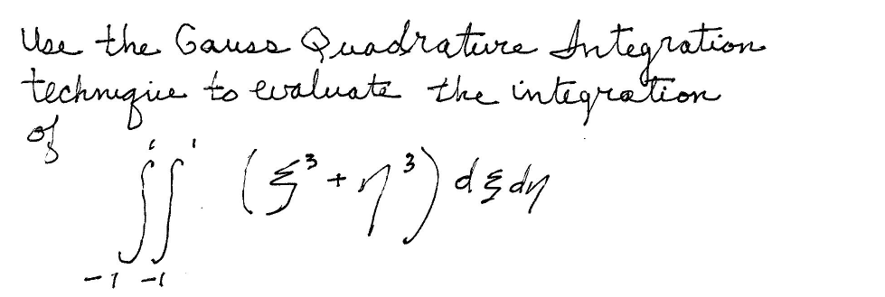 Solved Use the Gauss Quadrature Integration technique to | Chegg.com