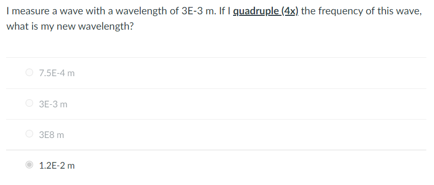 Solved I measure a wave with a wavelength of 3E−3 m. If I | Chegg.com